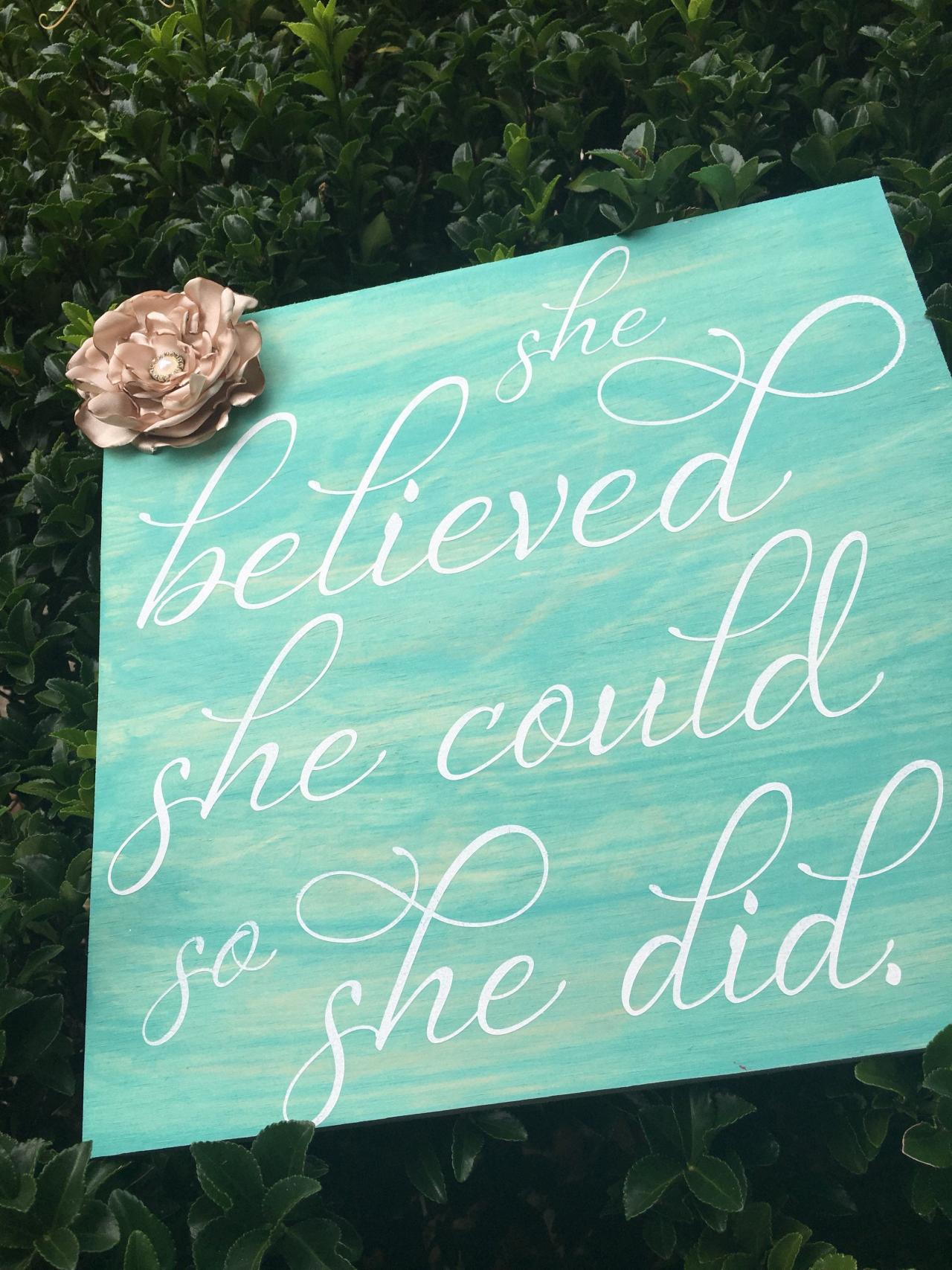 She Believed She Could , So She Did. Hand Painted Sign on Luulla