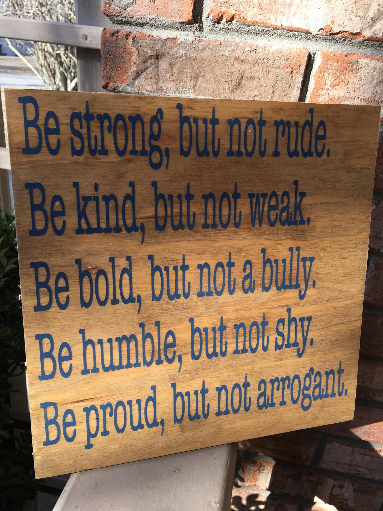 Be Strong. Be Kind. Be Bold. Be Humble. Be Proud. 12x12 Hand Painted ...