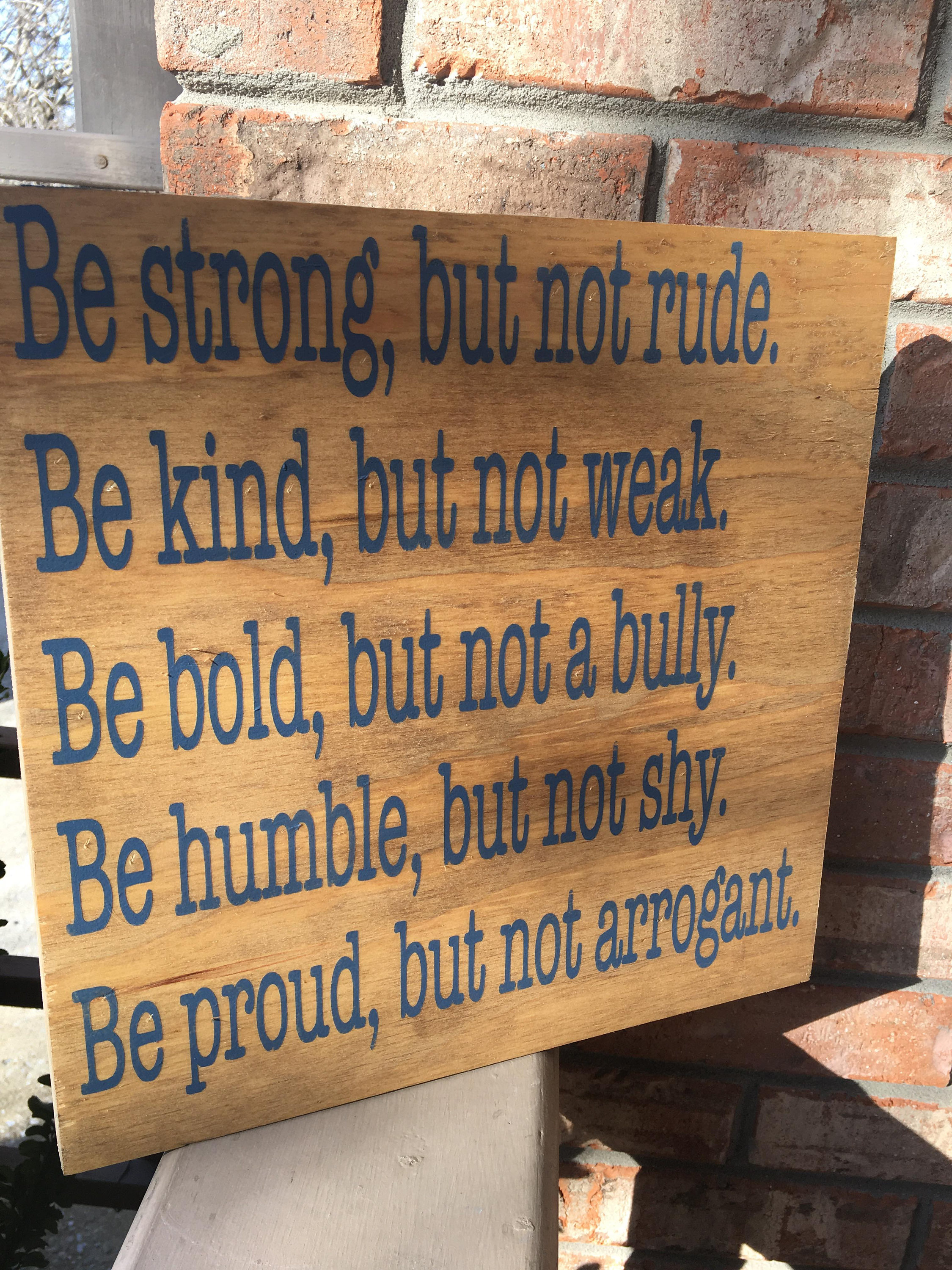 Be Strong. Be Kind. Be Bold. Be Humble. Be Proud. 12x12 Hand Painted ...